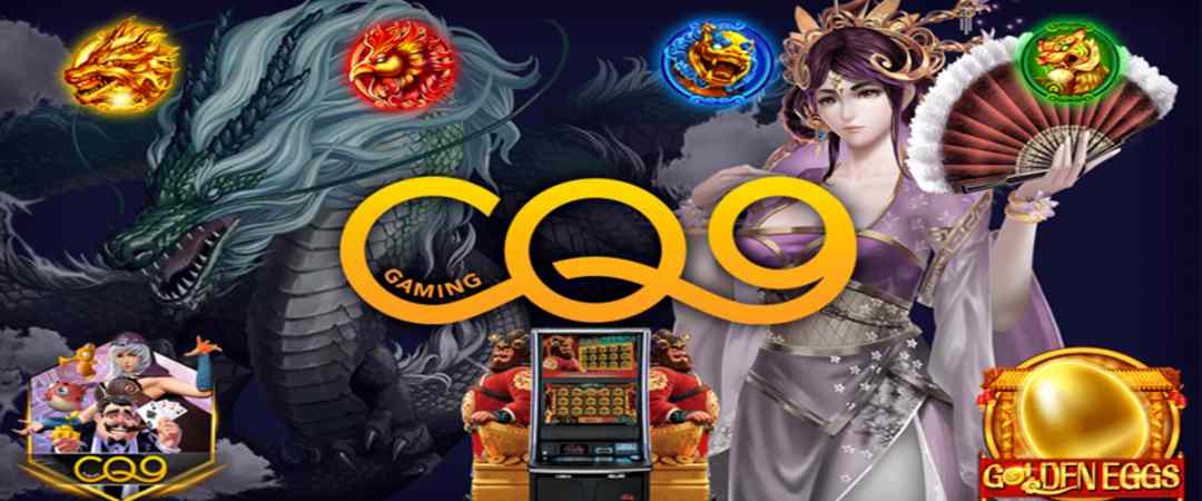CQ9 Gaming - Đơn vị phát hành game lấy chất lượng làm đầu